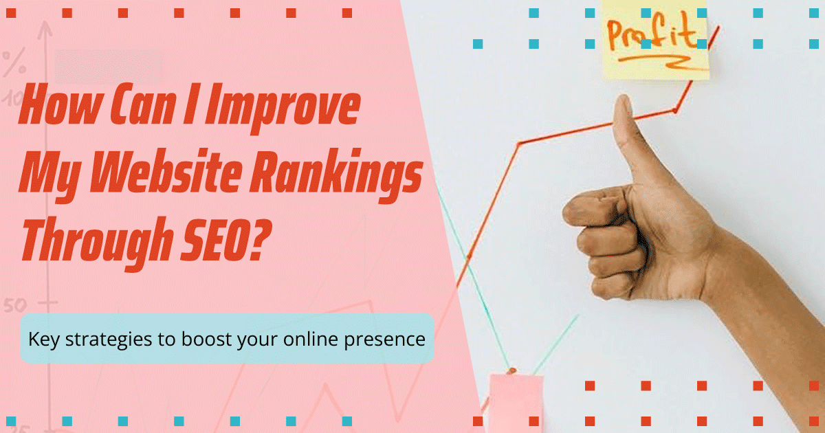 BruceClay - How Can I Improve My Website Rankings Through SEO?