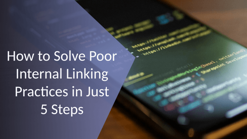 BruceClay - How to Solve Poor Internal Linking Practices in Just 5 Steps